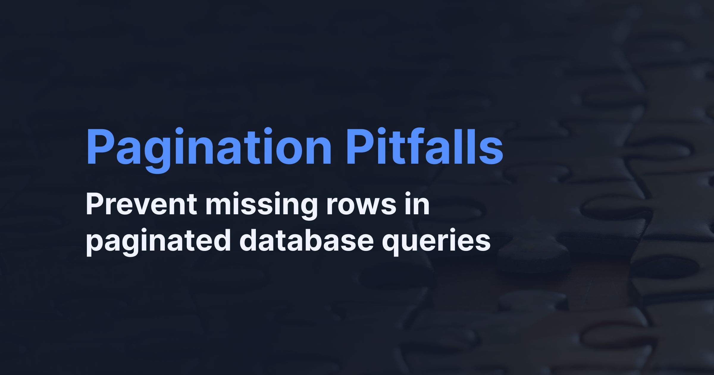 Pagination Pitfalls: Preventing Data Loss