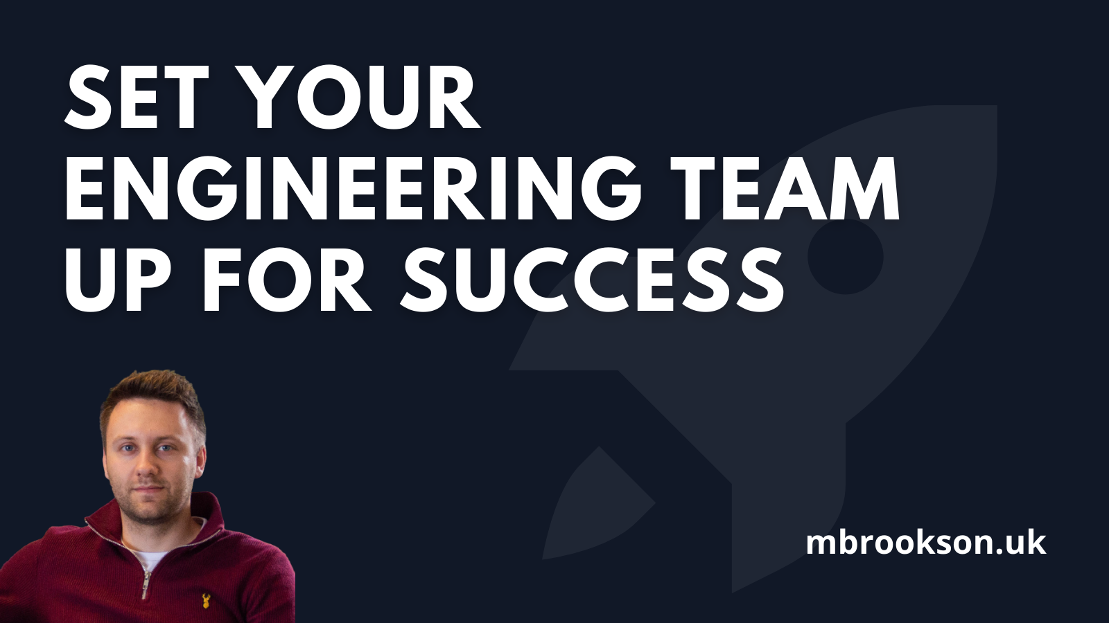 Set your engineering team up for success